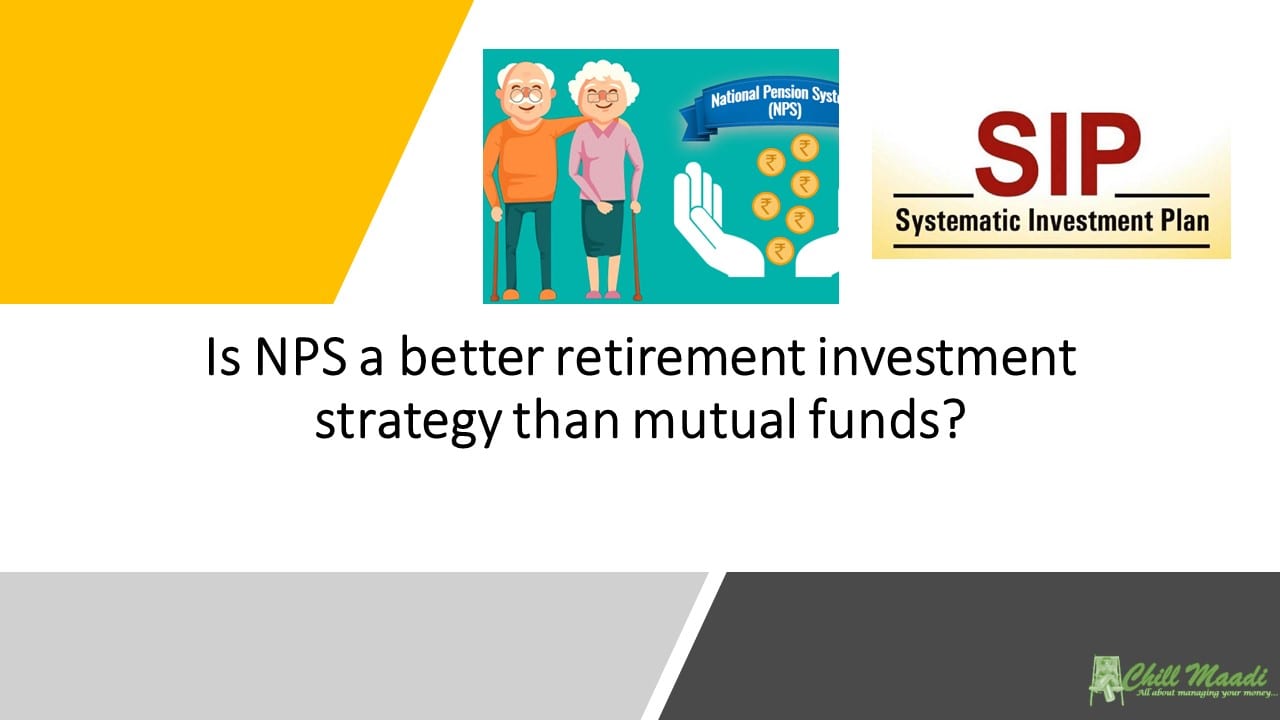 Is NPS A Better Retirement Investment Strategy Than Mutual Funds ...